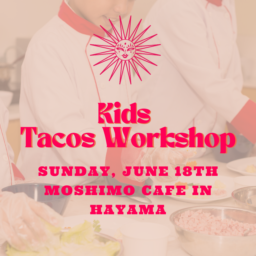 Kids Tacos Workshop – Nippon Viajero